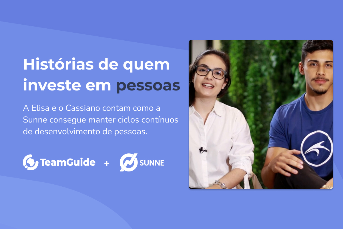TeamGuide + Sunne Brasil: Acompanhamento e evolução contínua das ...